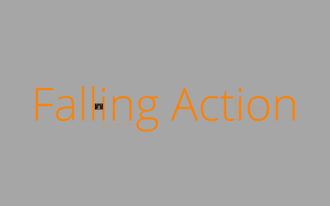 Falling action literary term by William Schlimgen on Prezi