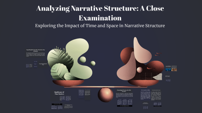 Analyzing Narrative Structure: A Close Examination by KIER GUIDO on Prezi