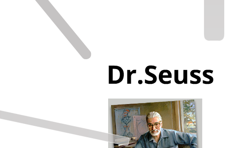 Dr.Seuss by Shayne vaughan on Prezi