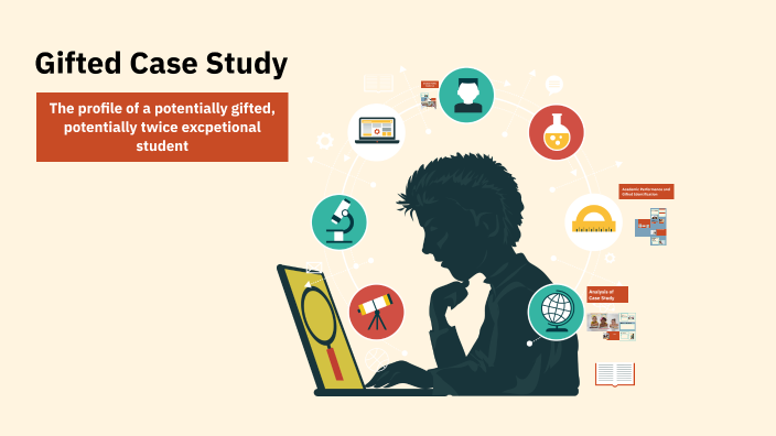 Gifted Case Study Analysis by Rachel Reed on Prezi