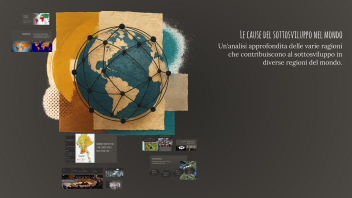 Le cause del sottosviluppo nel mondo by Federica Jacobsen on Prezi