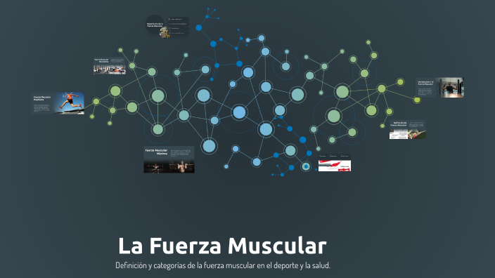 La Fuerza Muscular by Diego Hidalgo on Prezi