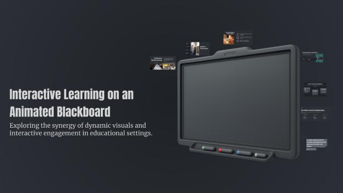 Interactive Learning on an Animated Blackboard by Alexandra MIQUEL on Prezi