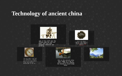 Technology of ancient china by kierra HERRING on Prezi