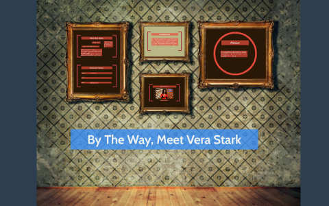 By The Way, Meet Vera Stark by Alexa Hauck on Prezi
