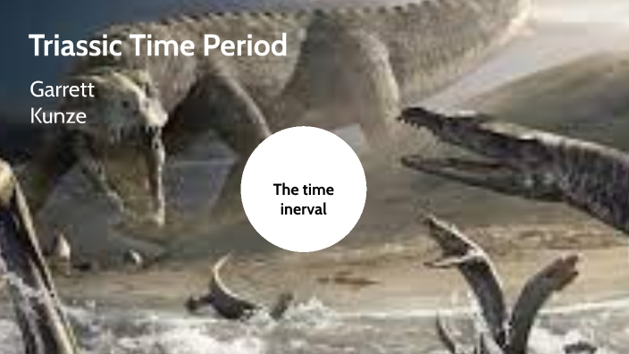 Triassic Time Period by Joseph Kunze on Prezi