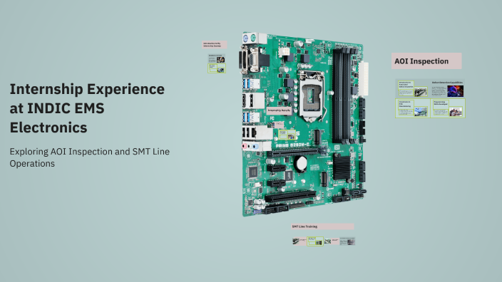 Internship Experience at INDIC EMS Electronics by Pavan Kumar on Prezi
