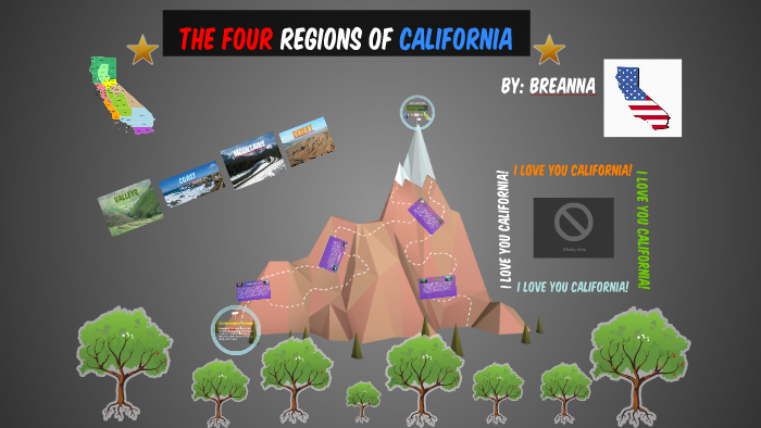 The Four Regions of California by Breanna Nguyen on Prezi