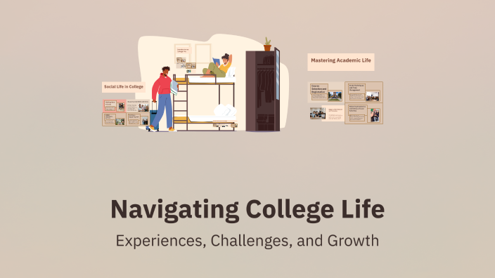 Navigating College Life by Jordan Heard on Prezi