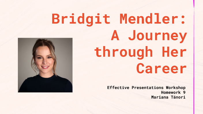 Bridgit Mendler: A Journey through Her Career by Mariana Tanori on Prezi