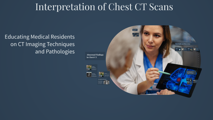 Interpretation of Chest CT Scans by Salman Tariq on Prezi