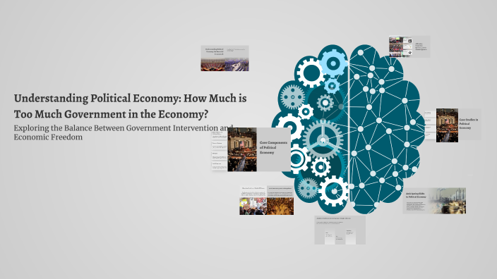 Understanding Political Economy: How Much is Too Much Government in the ...