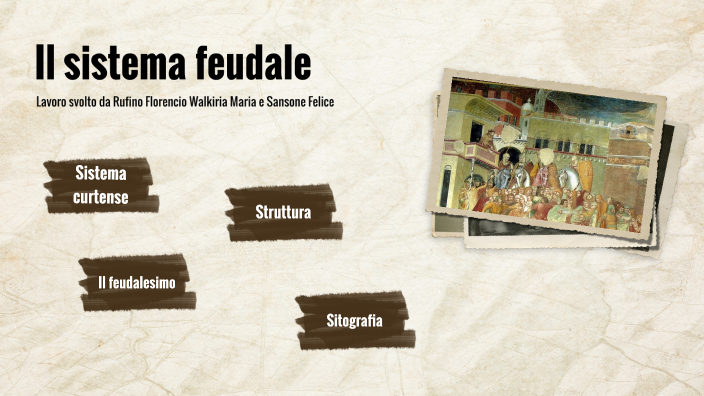 il sistema feudale by walki florencio on Prezi