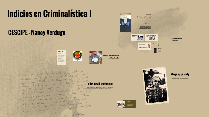Criminalística I by Nancy Carolina Cortés Verdugo on Prezi