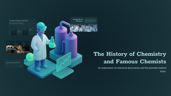 The History of Chemistry and Famous Chemists by pavel ulei on Prezi