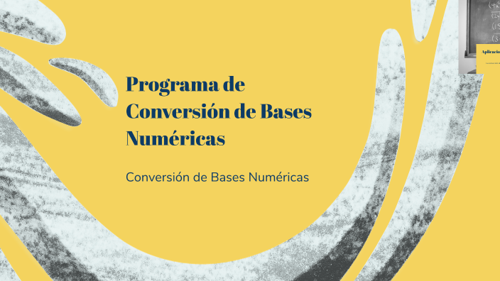 Programa de Conversión de Bases Numéricas by Martina Masanes on Prezi