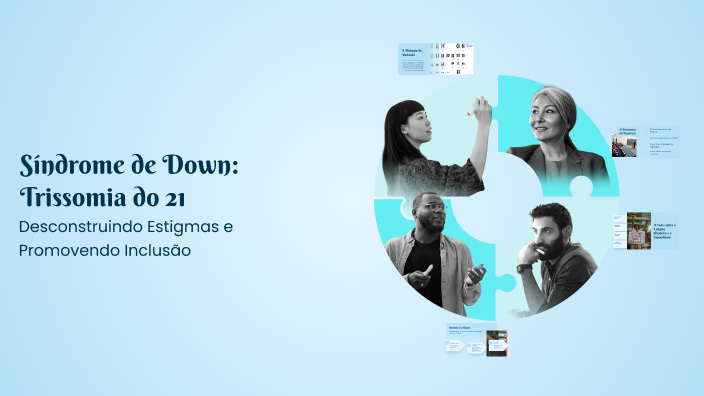 Síndrome de Down: Trissomia do 21 by Emanuelle Alcântara on Prezi