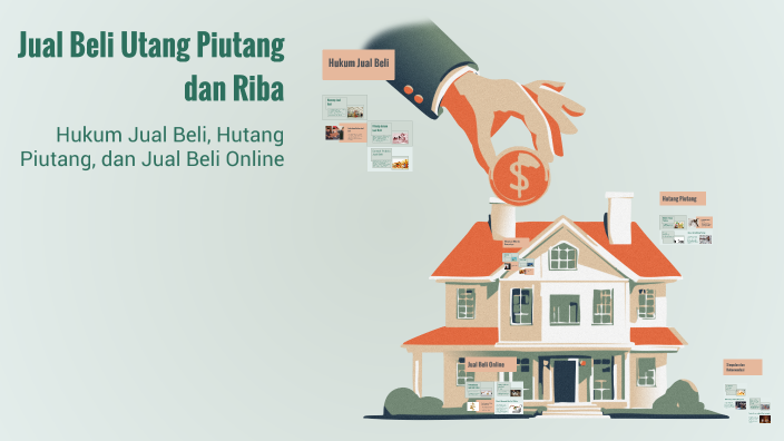 Jual Beli Utang Piutang dan Riba by Bambang Priambodo on Prezi