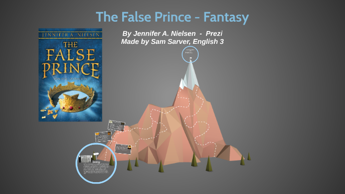 The False Prince by Sam Sarver on Prezi