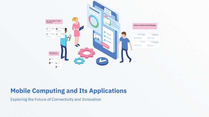 Mobile Computing and Its Applications by K Kavya on Prezi