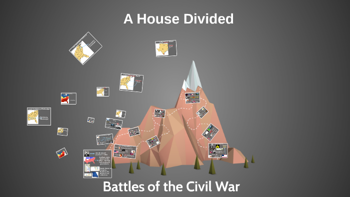 A House Divided Battles of the Civil War by Jonathan Taylor on Prezi