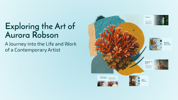 Exploring the Art of Aurora Robson by Haidar Azem on Prezi