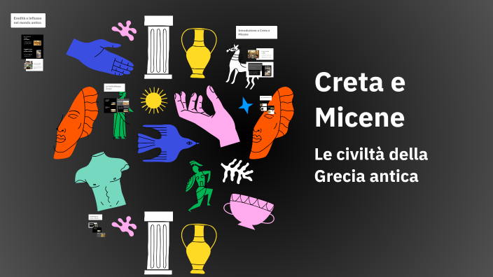 Creta e Micene by Stefania Piersanti on Prezi