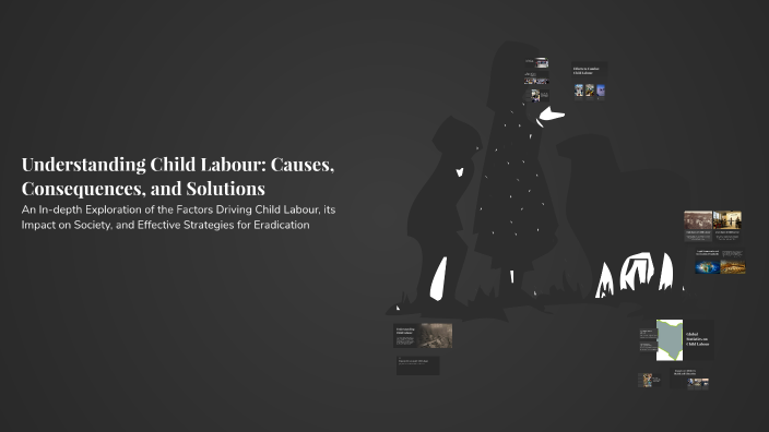 Understanding Child Labour: Causes, Consequences, and Solutions by ...