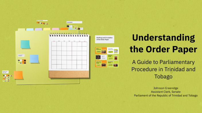 Understanding the Order Paper by Johnson Greenidge on Prezi