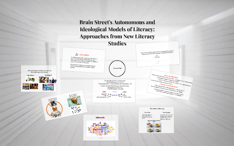 Brain Street's Autonomous and Ideological Models of Literacy by Tatyana ...