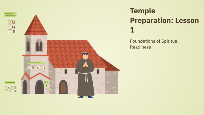 Temple Preparation: Lesson 1 by Orange Huddle on Prezi