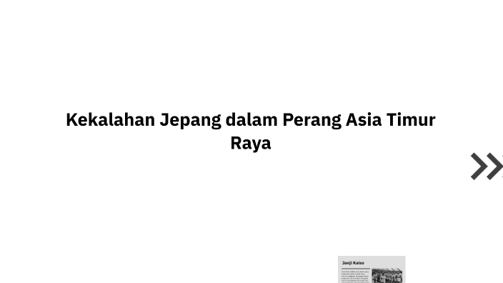 Kekalahan Jepang dalam Perang Asia Timur Raya by Yosi Febrianti on Prezi