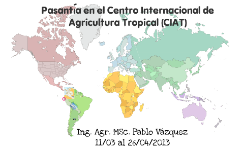 pasantía en el CIAT (Colombia) by P.M. Vazquez on Prezi