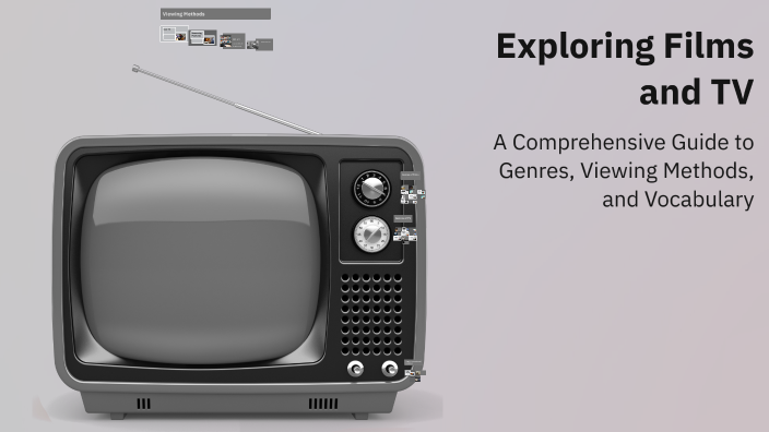 Exploring Films and TV by Tatiana Hryhorieva on Prezi