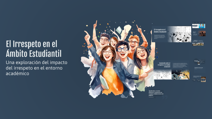 El Irrespeto en el Ámbito Estudiantil by deivyd guio on Prezi