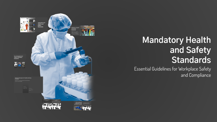 Mandatory Health and Safety Standards by Kyle Centers on Prezi