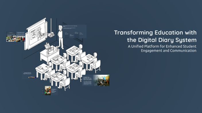 Transforming Education with the Digital Diary System by muqaddus muzammil on Prezi