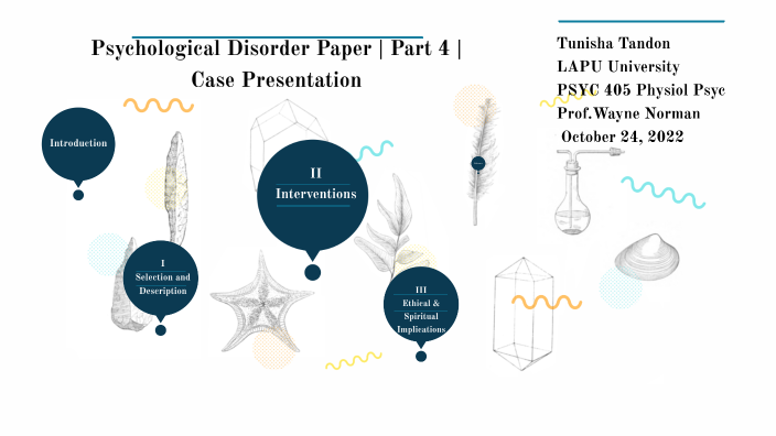 Psychological Disorder Paper | Part 4 | Case Presentation by Brian ...
