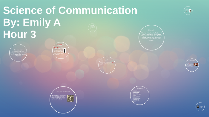 science of communication by emily a on Prezi