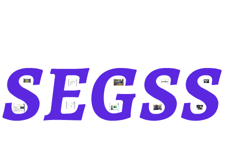SEGSS by Chloe Dykins on Prezi
