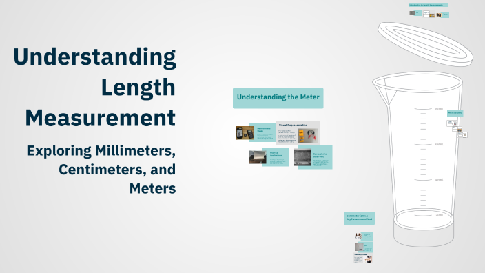 Understanding Length Measurement by Dai Meyer on Prezi