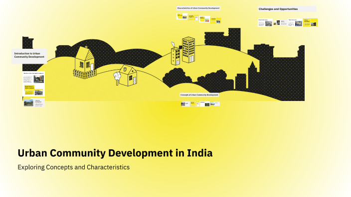 Urban Community Development in India by N Moses on Prezi