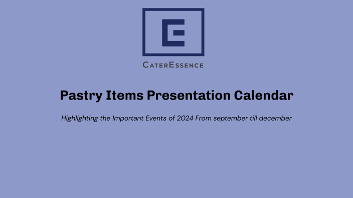 Pastry Items Presentation Calendar by VALERIA Bermeo on Prezi