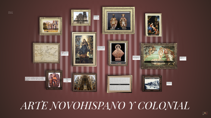 ARTE NOVOHISPANO Y COLONIAL by Lizbeth Martínez on Prezi