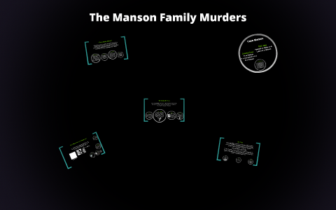 The Manson Family Murders by on Prezi