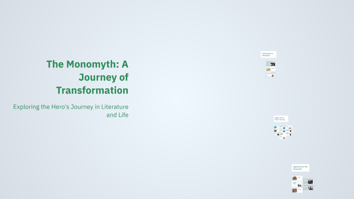 The Monomyth: A Journey of Transformation by Rosanna Jiang on Prezi