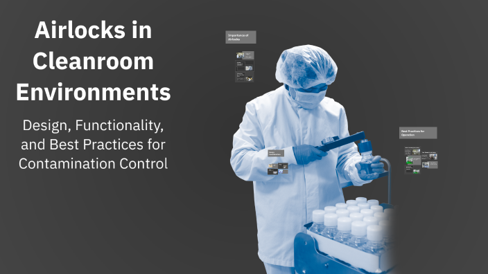 Airlocks in Cleanroom Environments by Kumar Katuwal on Prezi