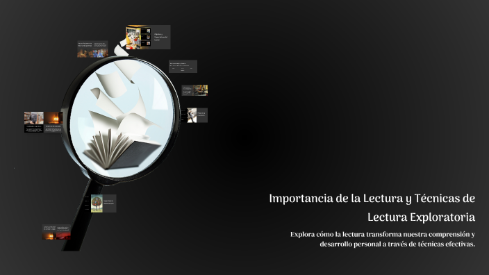 Importancia de la Lectura y Técnicas de Lectura Exploratoria by jesus ...