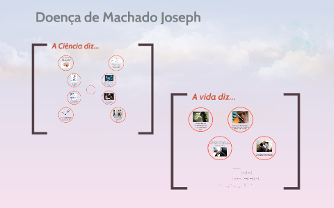Doença de Machado- Joseph by Margarida Pereira on Prezi