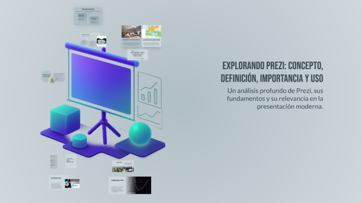 Explorando Prezi: Concepto, Definición, Importancia y Uso by Adriana ...